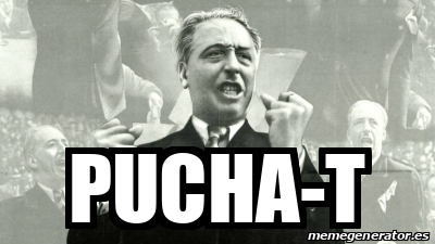 Meme Personalizado - Pucha-t - 31926425