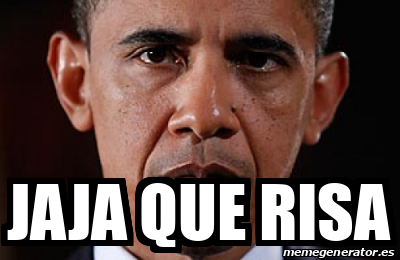 Meme Personalizado - jaja que risa - 31926822