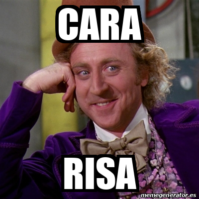 Meme Willy Wonka - Cara Risa - 31928378