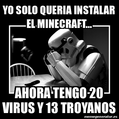 Meme Sad Trooper - yo solo queria instalar el minecraft... ahora tengo ...