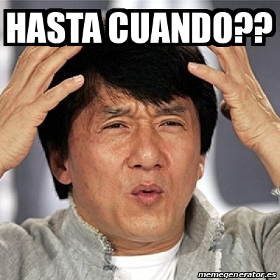 Meme Jackie Chan - hasta cuando?? - 31929548