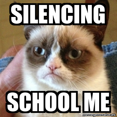Meme Grumpy Cat - SILENCING SCHOOL ME - 31929618