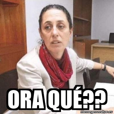 Meme Personalizado - ora qué?? - 31930867