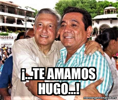 Meme Personalizado - ¡...Te amamos HUGO...! - 31933428