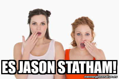 Meme Personalizado - Es jason STATHAM! - 31933685