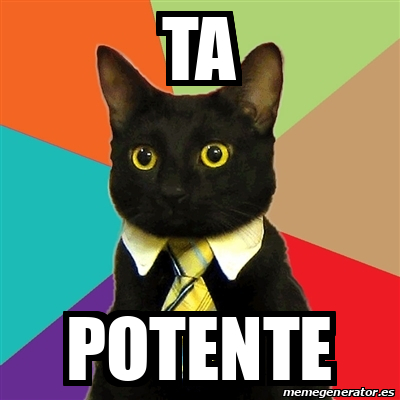 Meme Business Cat - Ta Potente - 31934010