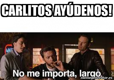 Meme Personalizado - Carlitos ayúdenos! - 31937619
