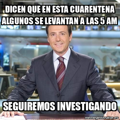 Meme Matias Prats - dicen que en esta cuarentena algunos se levantan a ...