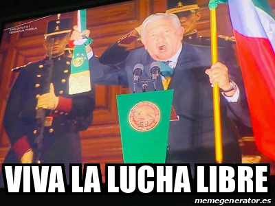 Meme Personalizado - Viva la lucha libre - 31938600