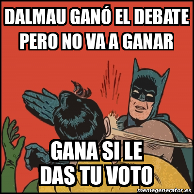 Meme Batman slaps Robin - Dalmau ganó el debate pero no va a ganar gana ...