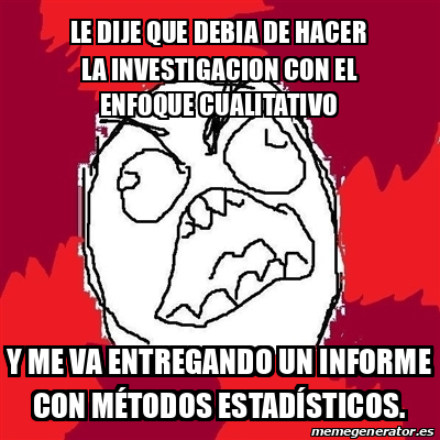 Meme Rage FU - le dije que debia de hacer la investigacion con el ...