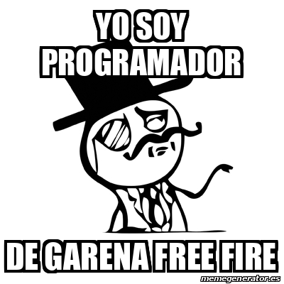 Meme Feel Like A Sir - yo soy programador de garena free fire - 31940226