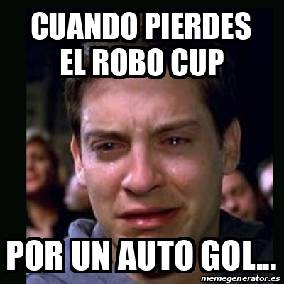 Meme crying peter parker - Cuando pierdes el ROBo cup por un AUTO GOL ...