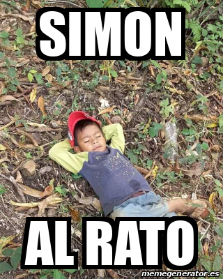 Meme Personalizado - Simon Al rato - 31942337
