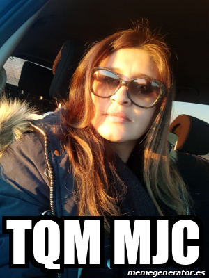Meme Personalizado - TQM MJC - 31943324