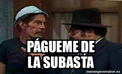 Meme Personalizado - Págueme de la subasta - 31943901