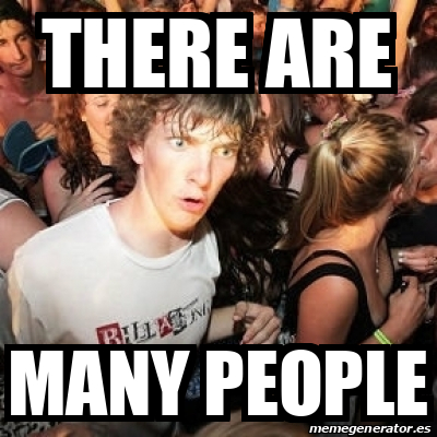 Meme Sudden Realization Ralph - there are many people - 31944353