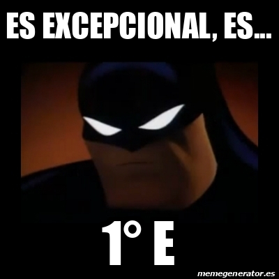 Meme Disapproving Batman - es excepcional, es... 1° e - 31944498