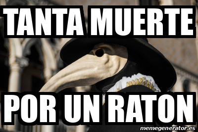 Meme Personalizado - tanta muerte POR UN RATON - 31945390