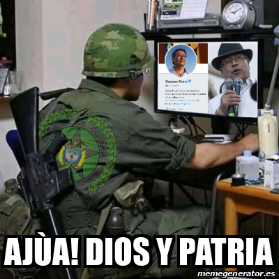 Meme Personalizado - ajùa! dios y patria - 31945551
