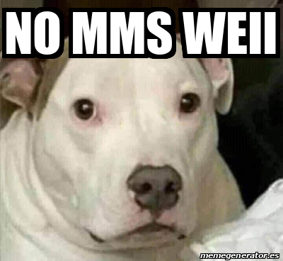 Meme Personalizado - No mms weii - 31948058