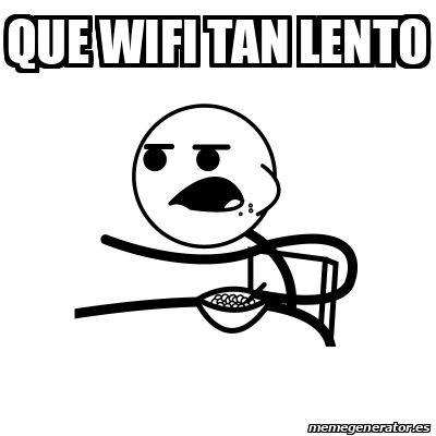 Meme Cereal Guy - QUE WIFI TAN LENTO - 31950378
