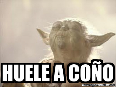 Meme Personalizado - huele a coño - 31951814