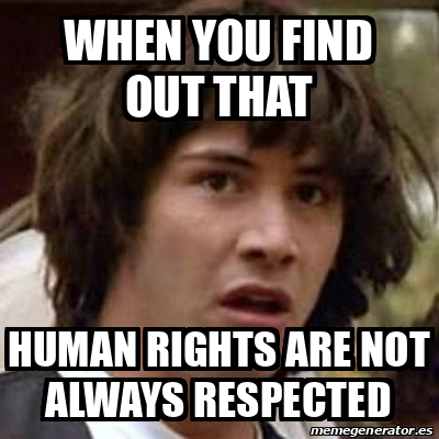 Meme Keanu Reeves - When you find out that Human rights are not always ...