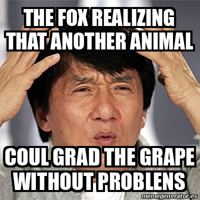 Meme Jackie Chan - The Fox realizing that another animal Coul grad the ...