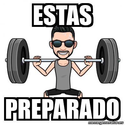 Meme Personalizado - Estas Preparado - 31954069