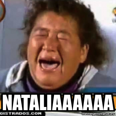 Meme Personalizado - nataliaaaaaa - 31954524