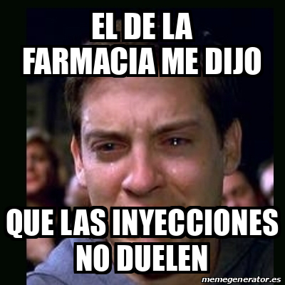 Meme crying peter parker - EL DE LA FARMACIA ME DIJO QUE LAS ...