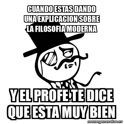 Meme Feel Like A Sir - cuando estas dando una explicacion sobre la ...