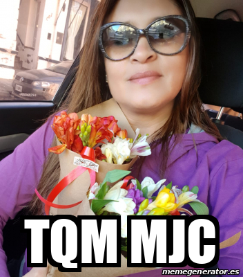 Meme Personalizado - TQM MJC - 31959595
