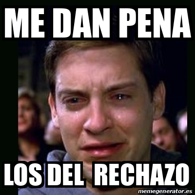 Meme crying peter parker - ME dan pena los del rechazo - 31959931