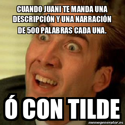 Meme No me digas - cuando Juani te manda una descripción y una ...