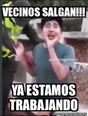 Meme Personalizado - Ya estamos trabajando - 31960135