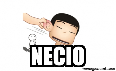Meme Personalizado - NECIO - 31961466