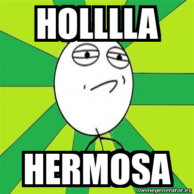 Meme Challenge Accepted - holllla hermosa - 31965423