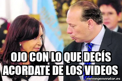 Meme Personalizado - ojo con lo que decís acordate de los videos - 31971753