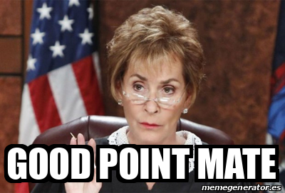 Meme Personalizado - good point mate - 31972764