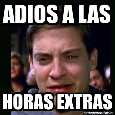 Meme crying peter parker - Adios a las Horas Extras - 31974285