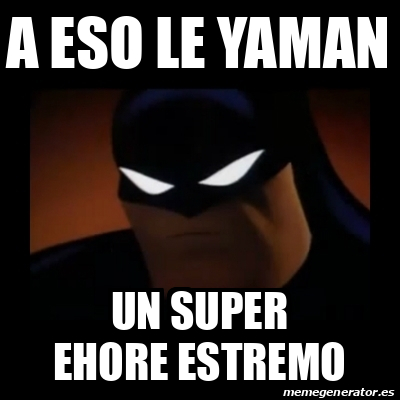 Meme Disapproving Batman - a eso le yaman un super ehore estremo - 31975981