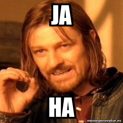 Meme Boromir - ja ha - 31976203