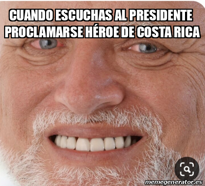 Meme Personalizado - Cuando escuchas al presidente proclamarse héroe de ...