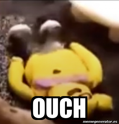 Meme Personalizado - Ouch - 31978270