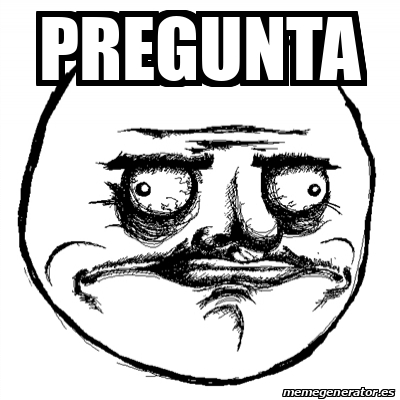 Meme Me Gusta - pregunta - 31978570