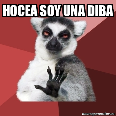 Meme Chill Out Lemur - hocea soy una diba - 31979441
