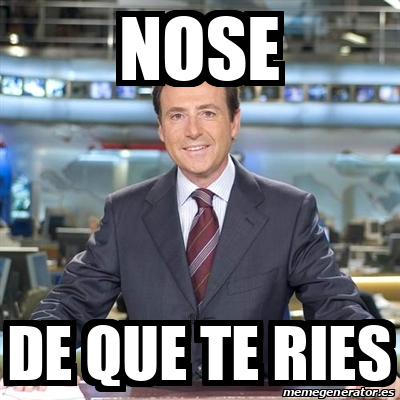 Meme Matias Prats - nose de que te ries - 31981056