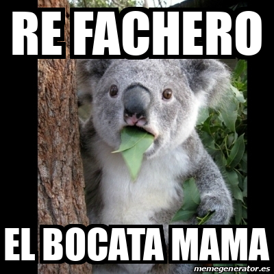 Meme Koala - re fachero el bocata mama - 31982985